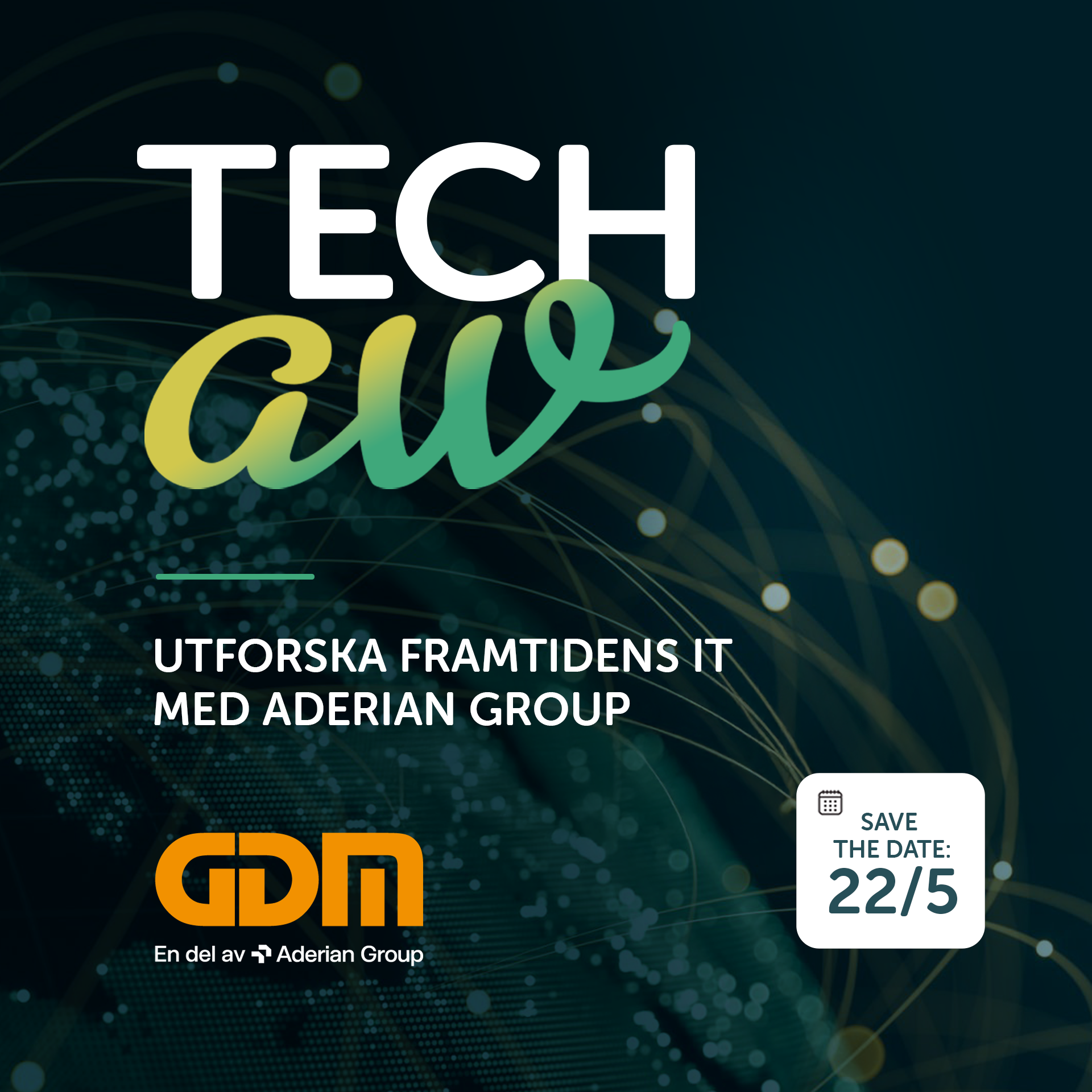 Tech AW 22 maj - GDM